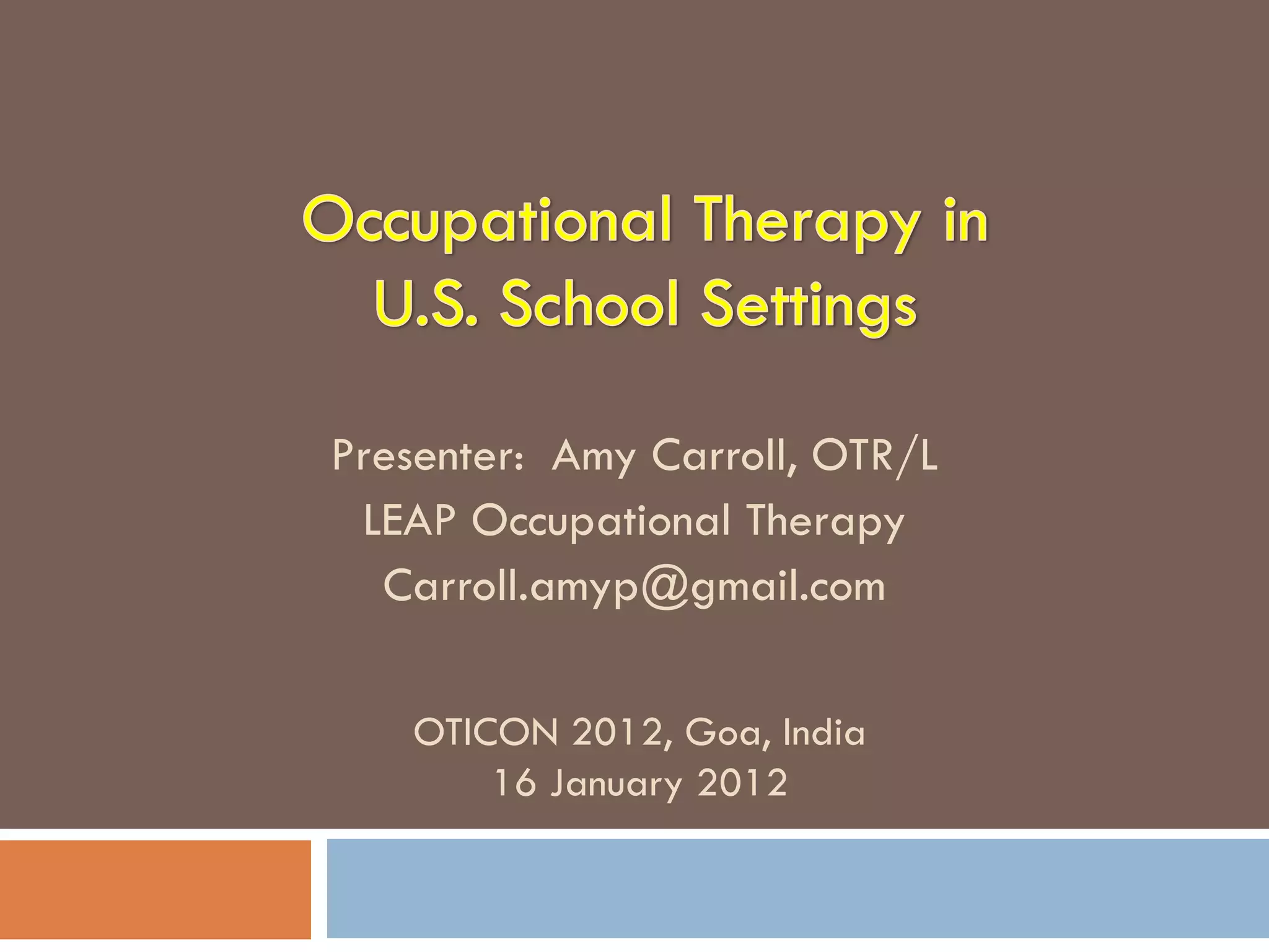 Occupational therapy in school settings.1.16.2012.rev