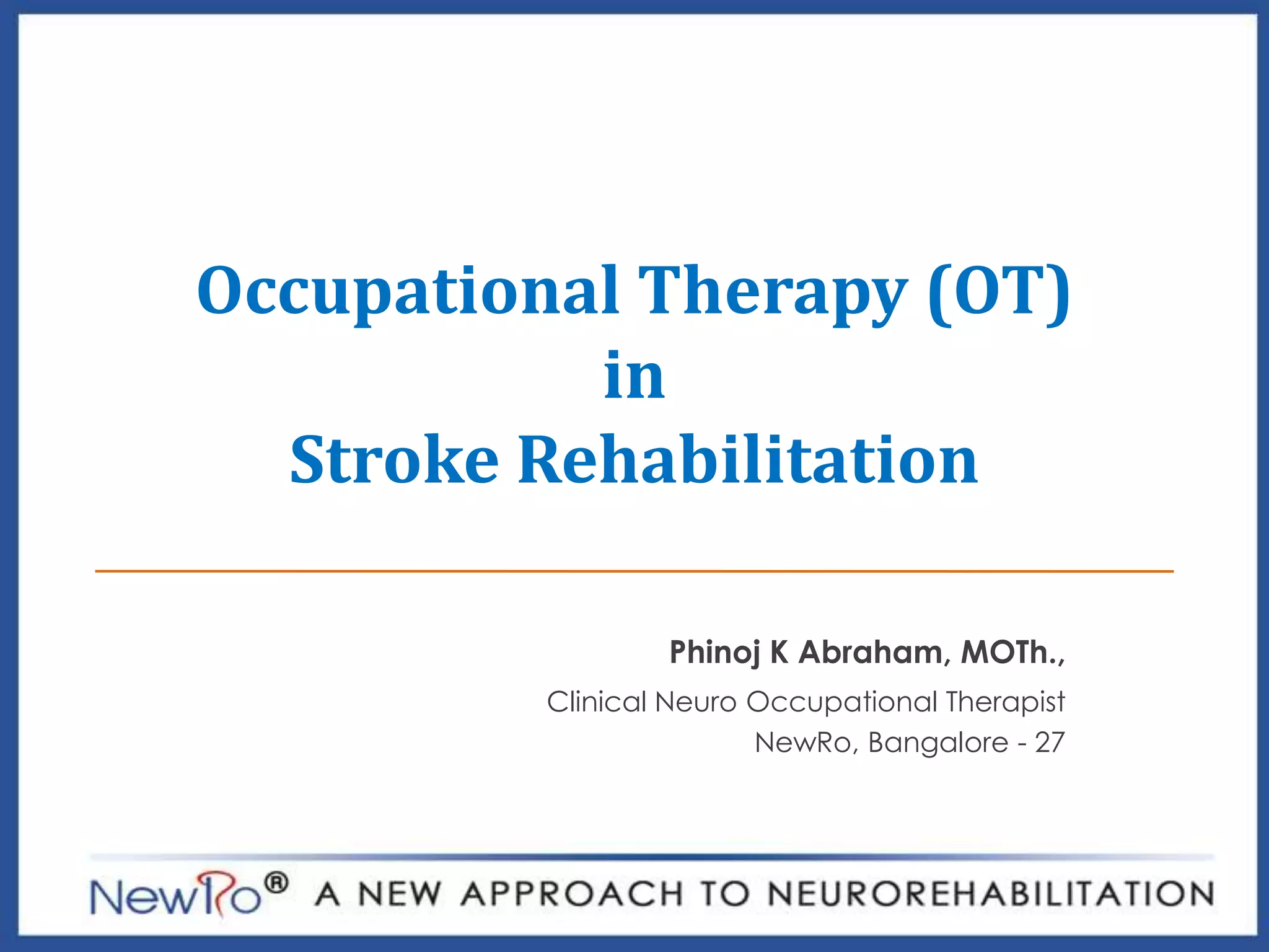 Occupational therapy in stroke rehabilitation | PPTX