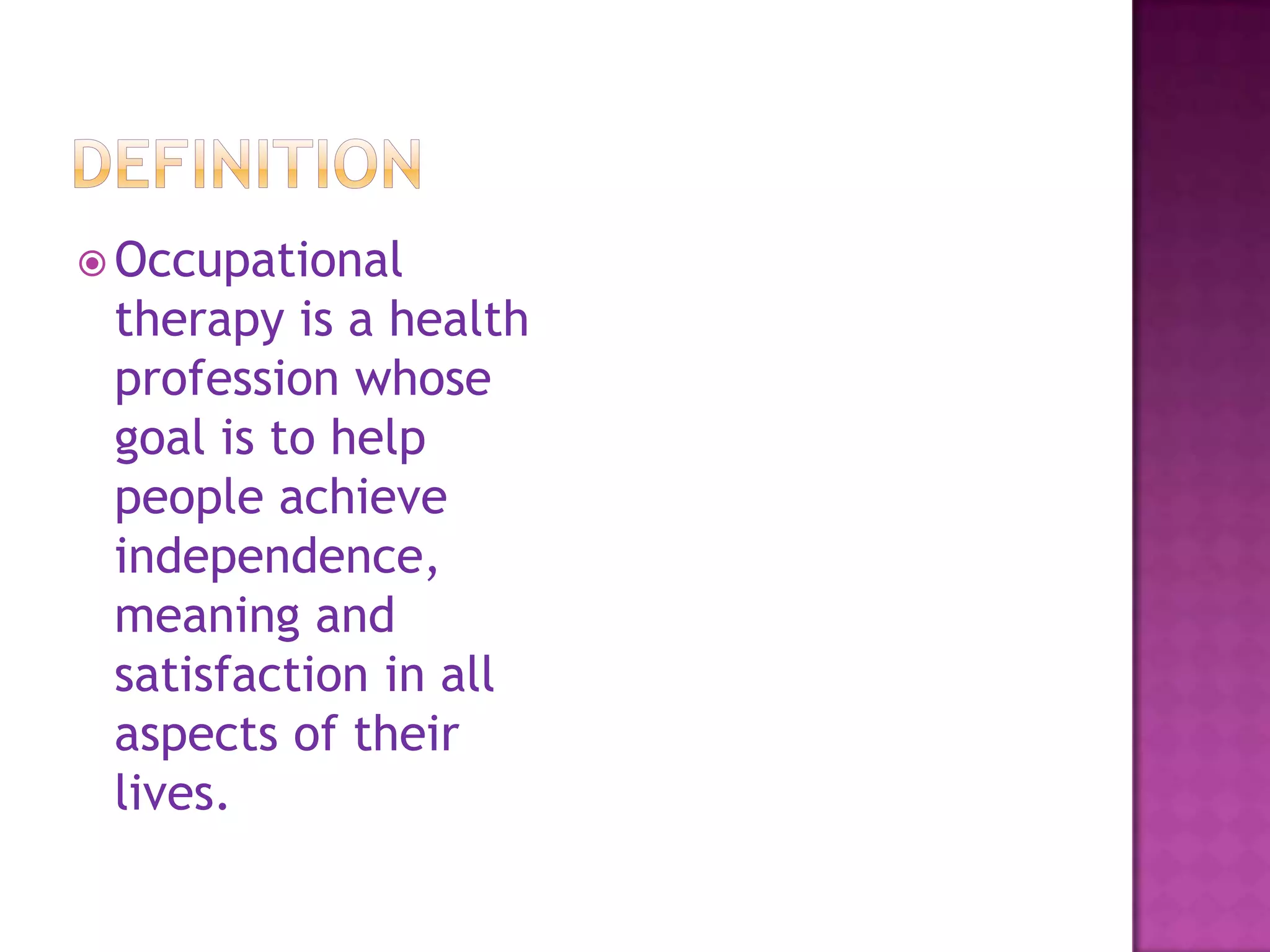 Occupational therapy powerpoint final | PPTX