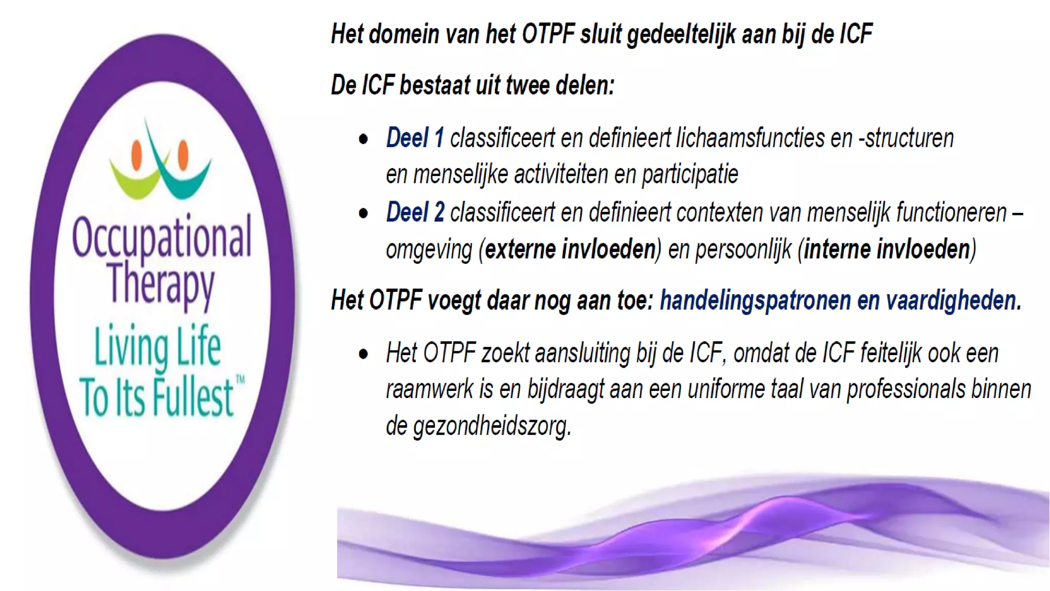 De Occupational Therapy Practice Framework deel 1 | PPT