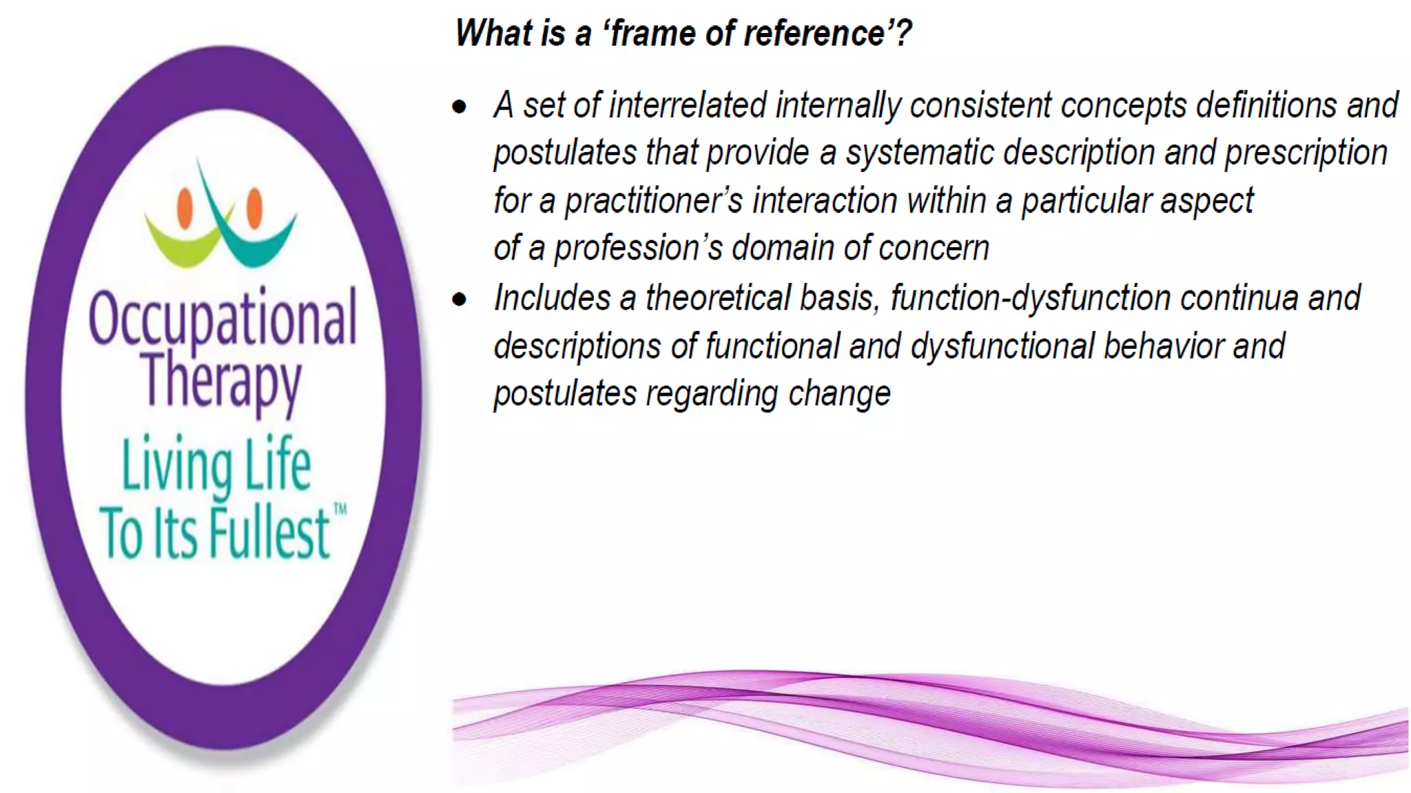 Occupational Therapy Theory, Models, Reference and Practice | PPTX