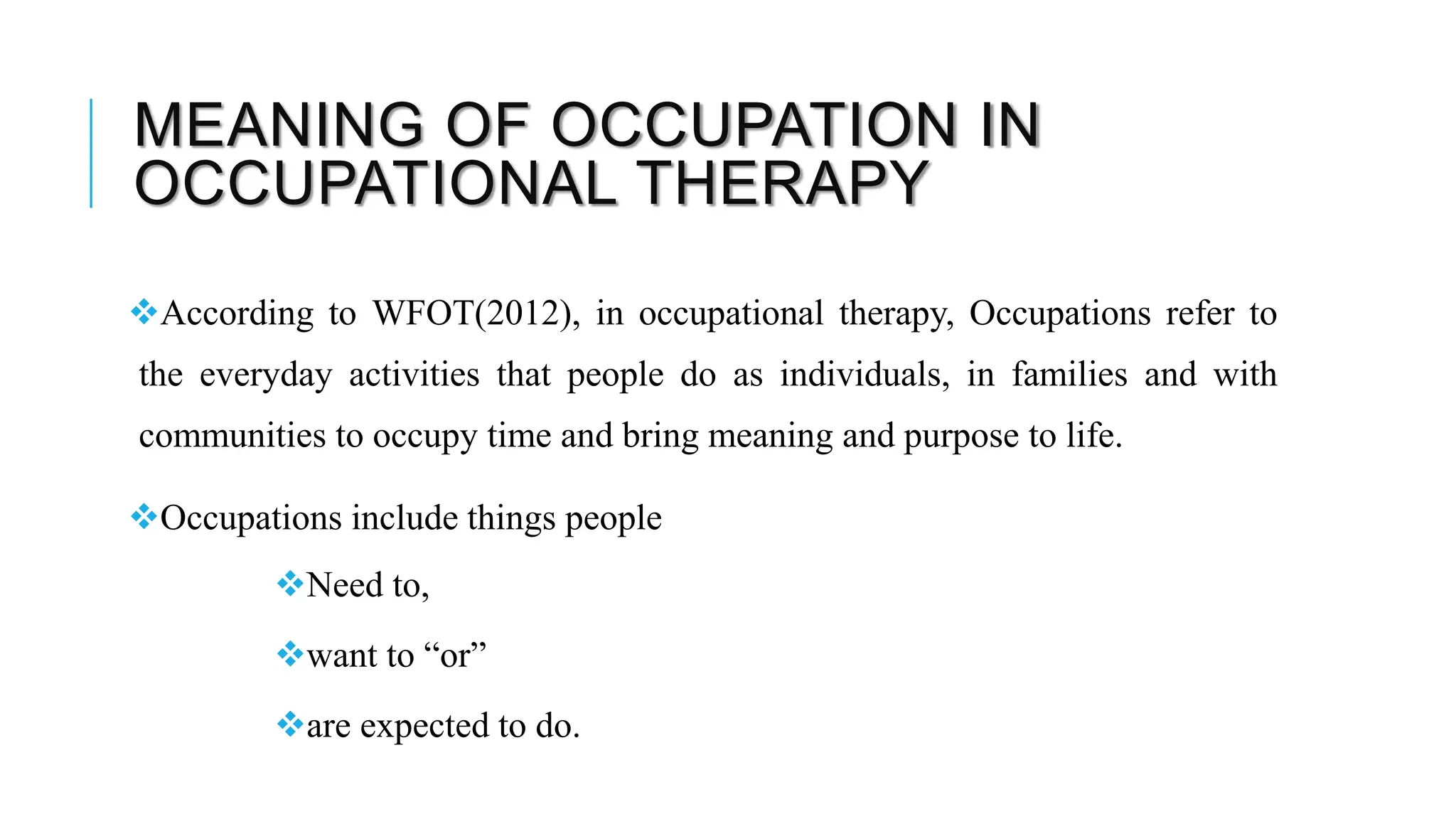 Occupation Centered Practice or Occupation Based Intervention | PPTX