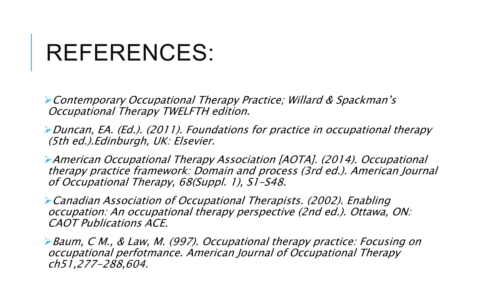 Occupation Centered Practice or Occupation Based Intervention | PPTX