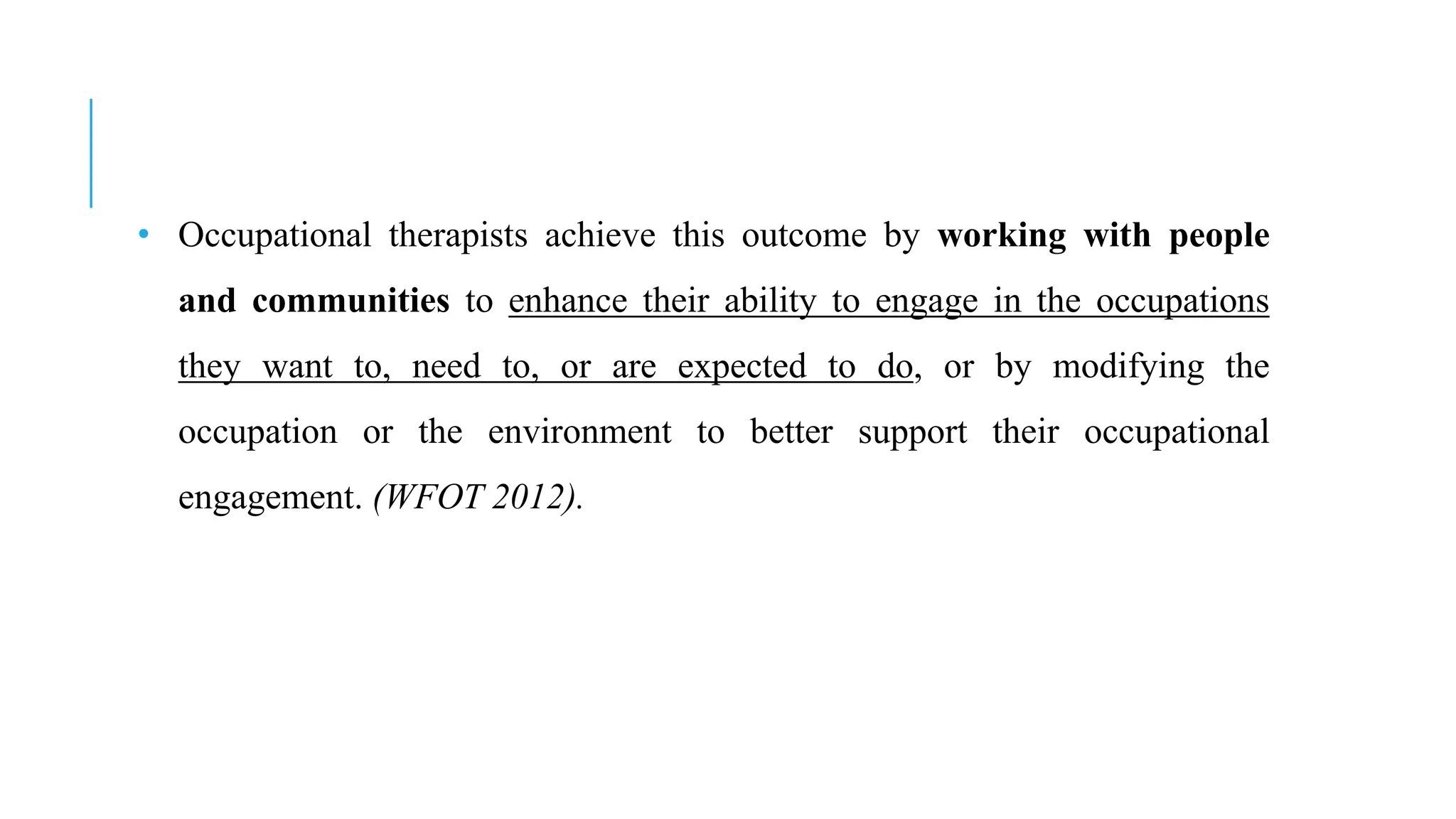 Occupation Centered Practice or Occupation Based Intervention | PPTX