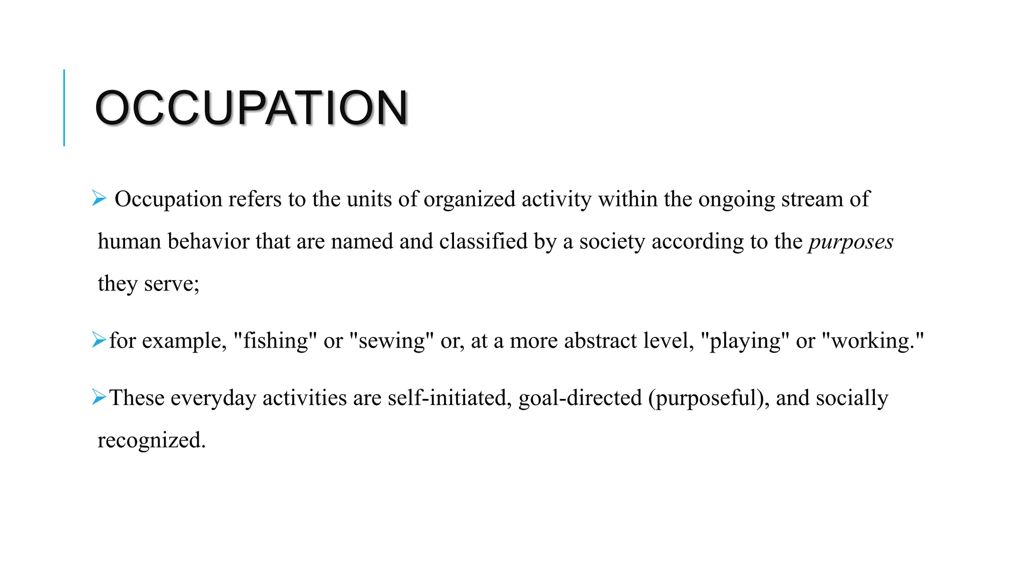 Occupation Centered Practice or Occupation Based Intervention | PPTX