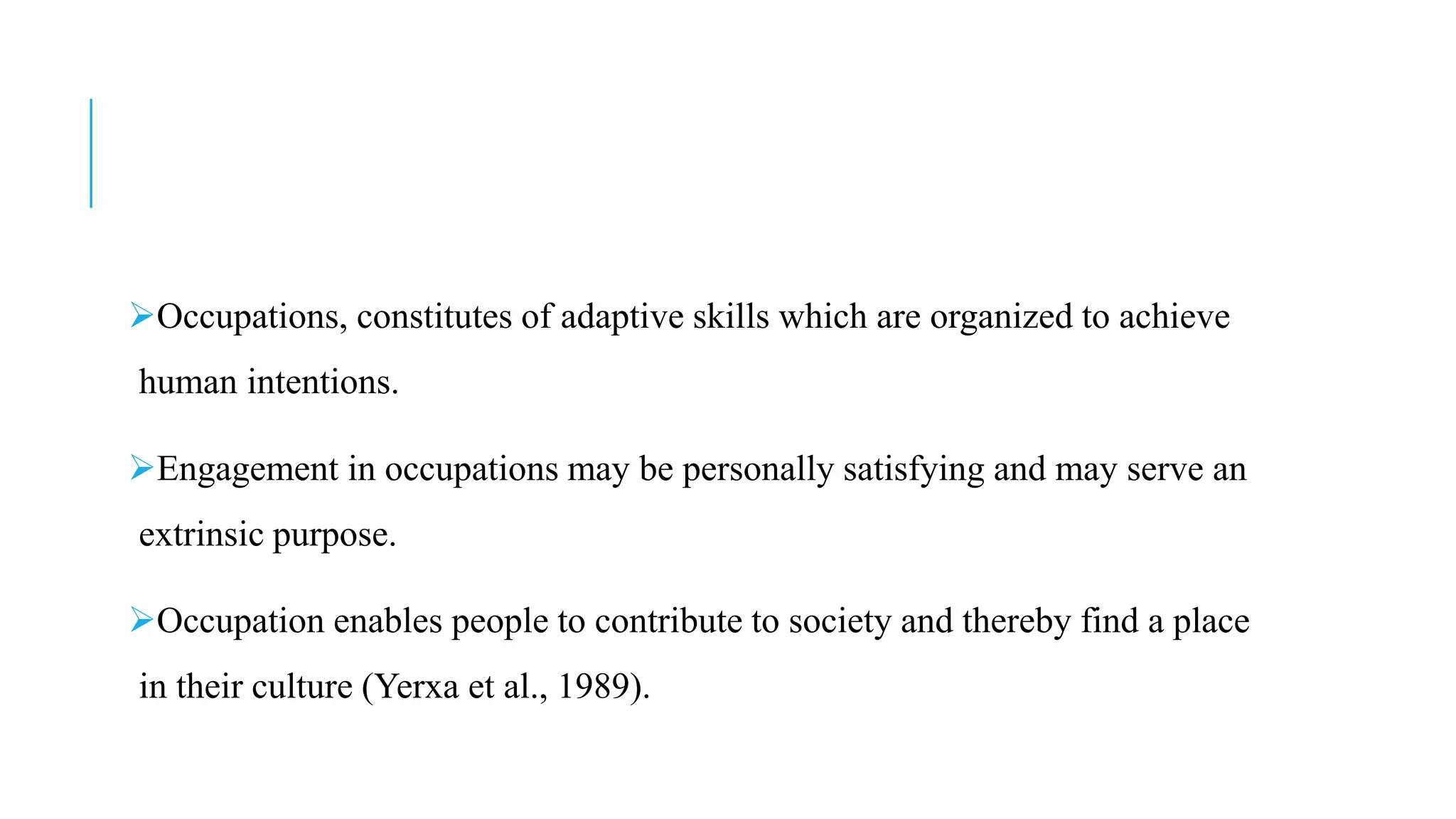 Occupation Centered Practice or Occupation Based Intervention | PPTX