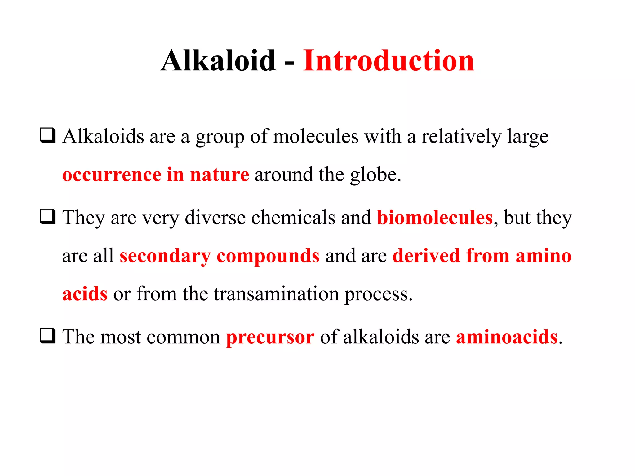 Occurrence and classification and function of alkaloids | PPTX