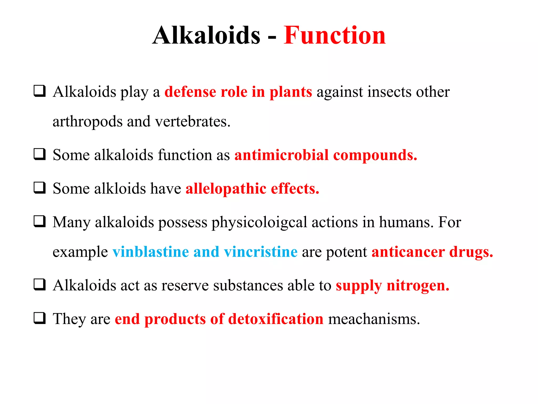 Occurrence and classification and function of alkaloids | PPTX
