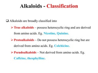 Occurrence and classification and function of alkaloids | PPTX