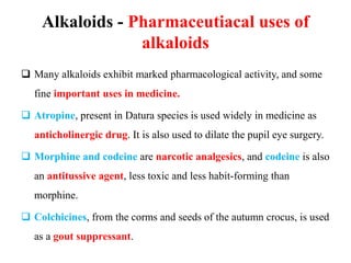 Occurrence and classification and function of alkaloids | PPTX