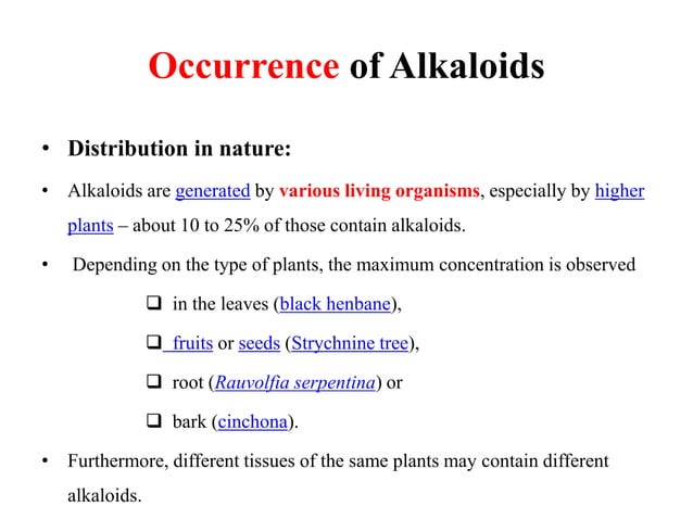 Occurrence and classification of alkaloids | PPTX | Pharmaceutical ...