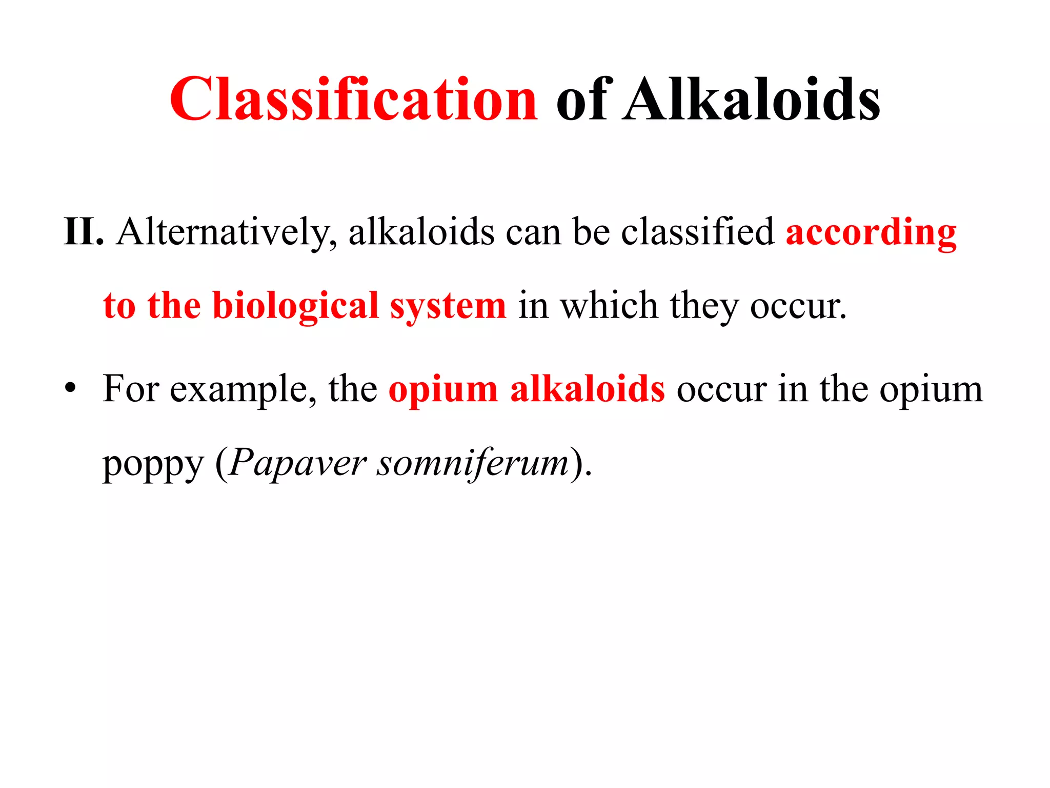 Occurrence and classification of alkaloids | PPTX