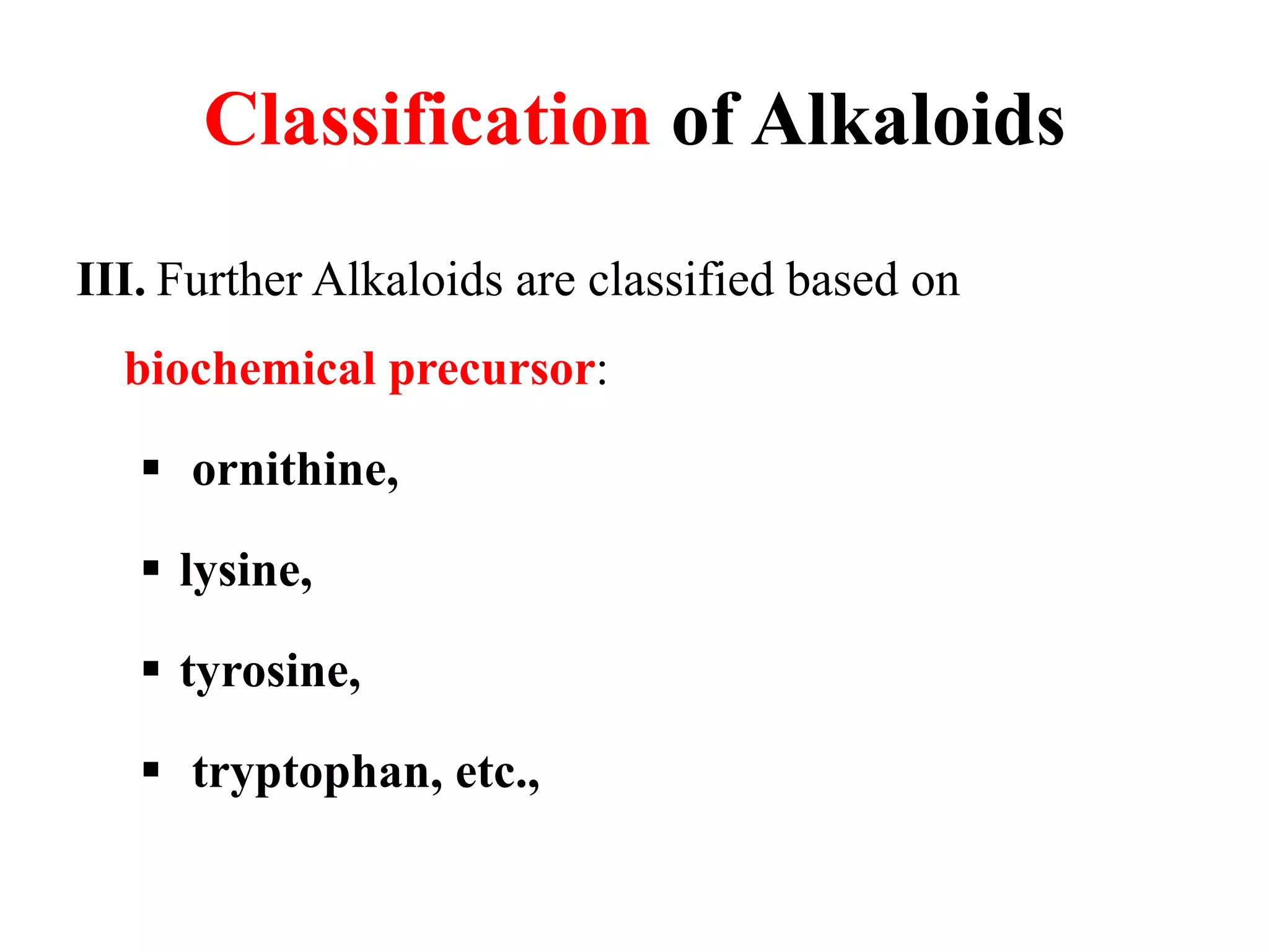 Occurrence and classification of alkaloids | PPTX