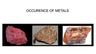 occurrence of metals - class X - Metals and non metals | PPTX