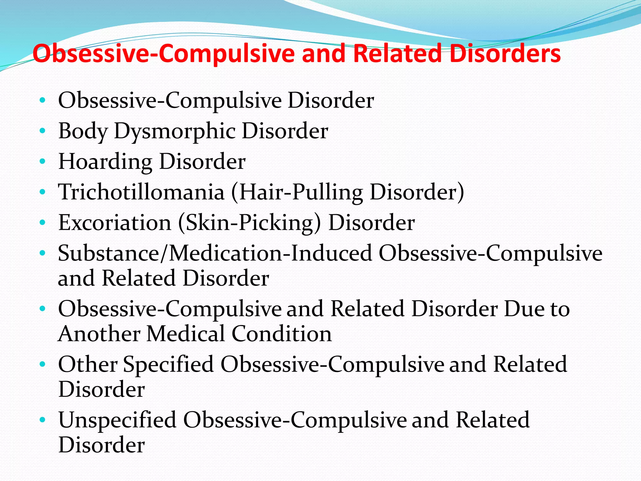 Obsessive Compulsive and Related Disorders | PPTX