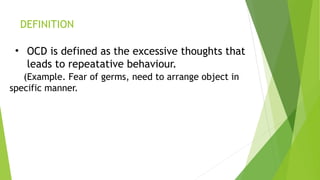 Obsessive compulsive disorder (OCD) GNM 2nd year | PPT