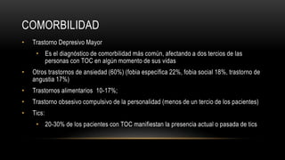 Trastorno Obsesivo Compulsivo (TOC) | PPTX