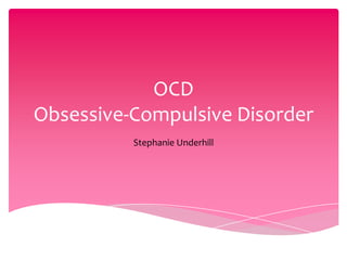 OCD power point. | PPTX