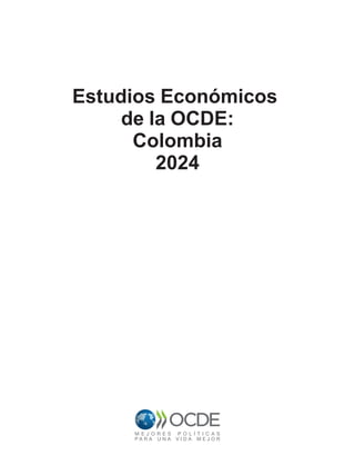 Informe de la OCDE 2024 Colombia completo actual | PDF
