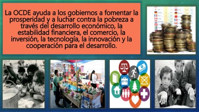 OCDE Organizacion para la Cooperación y el Desarrollo Económico