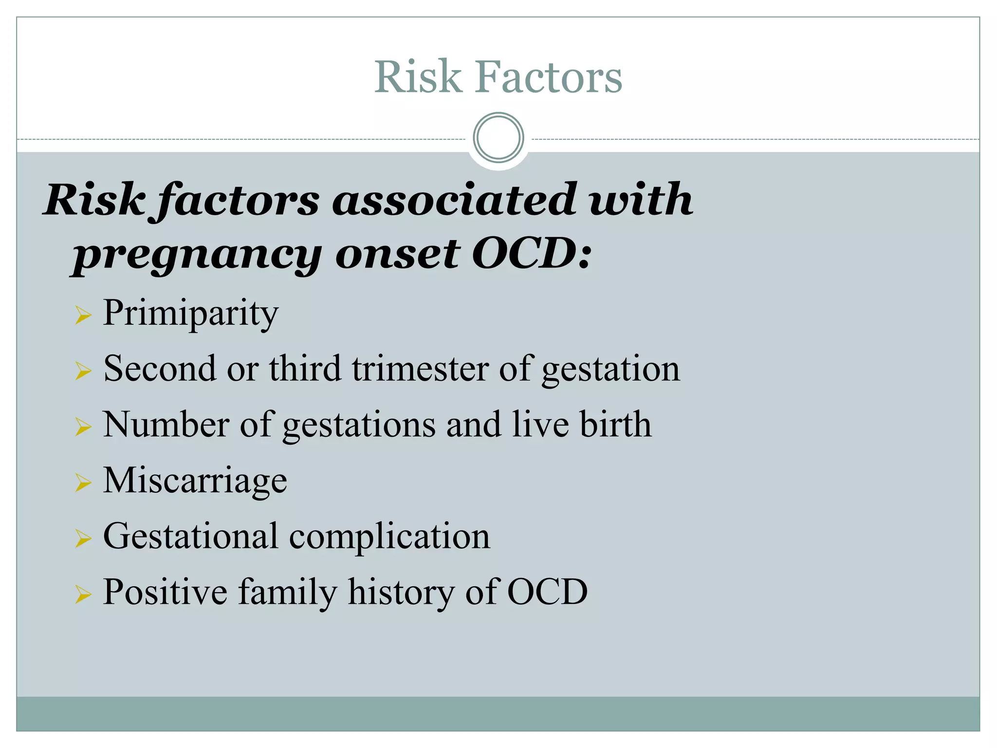 Ocd in pregnant and postpartum women | PPTX