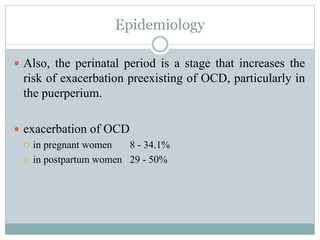 Ocd in pregnant and postpartum women | PPTX