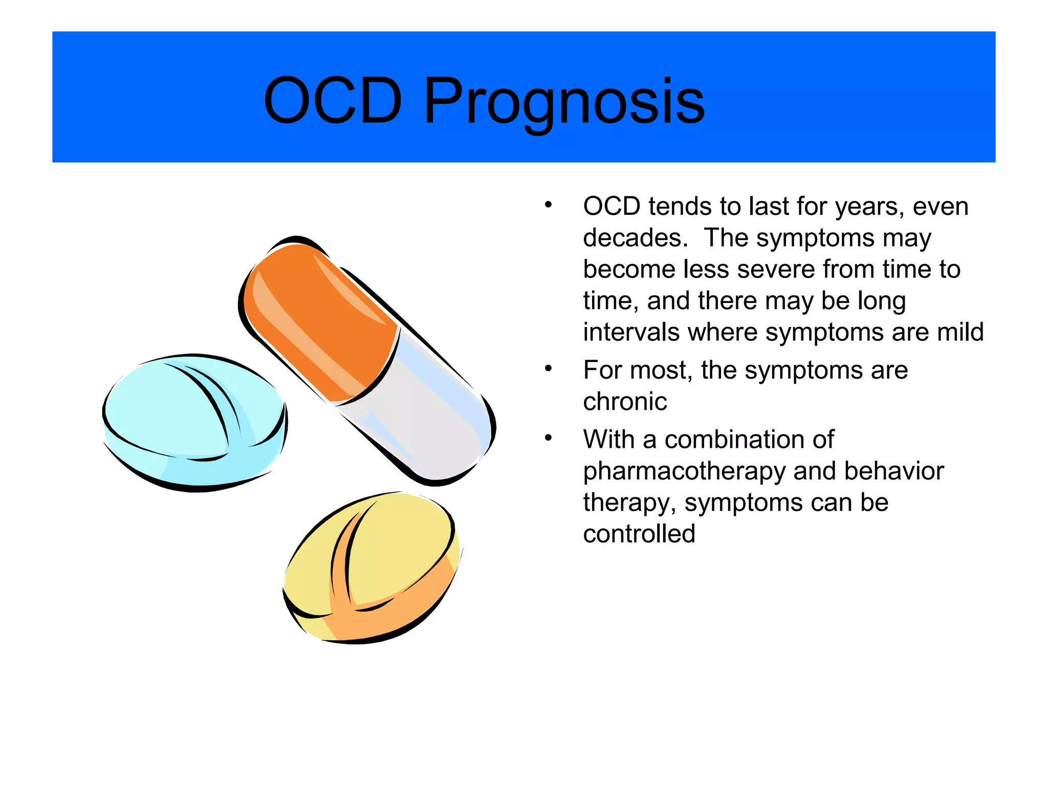 OBSESSIVE COMPULSIVE DISORDER (OCD) | PPT