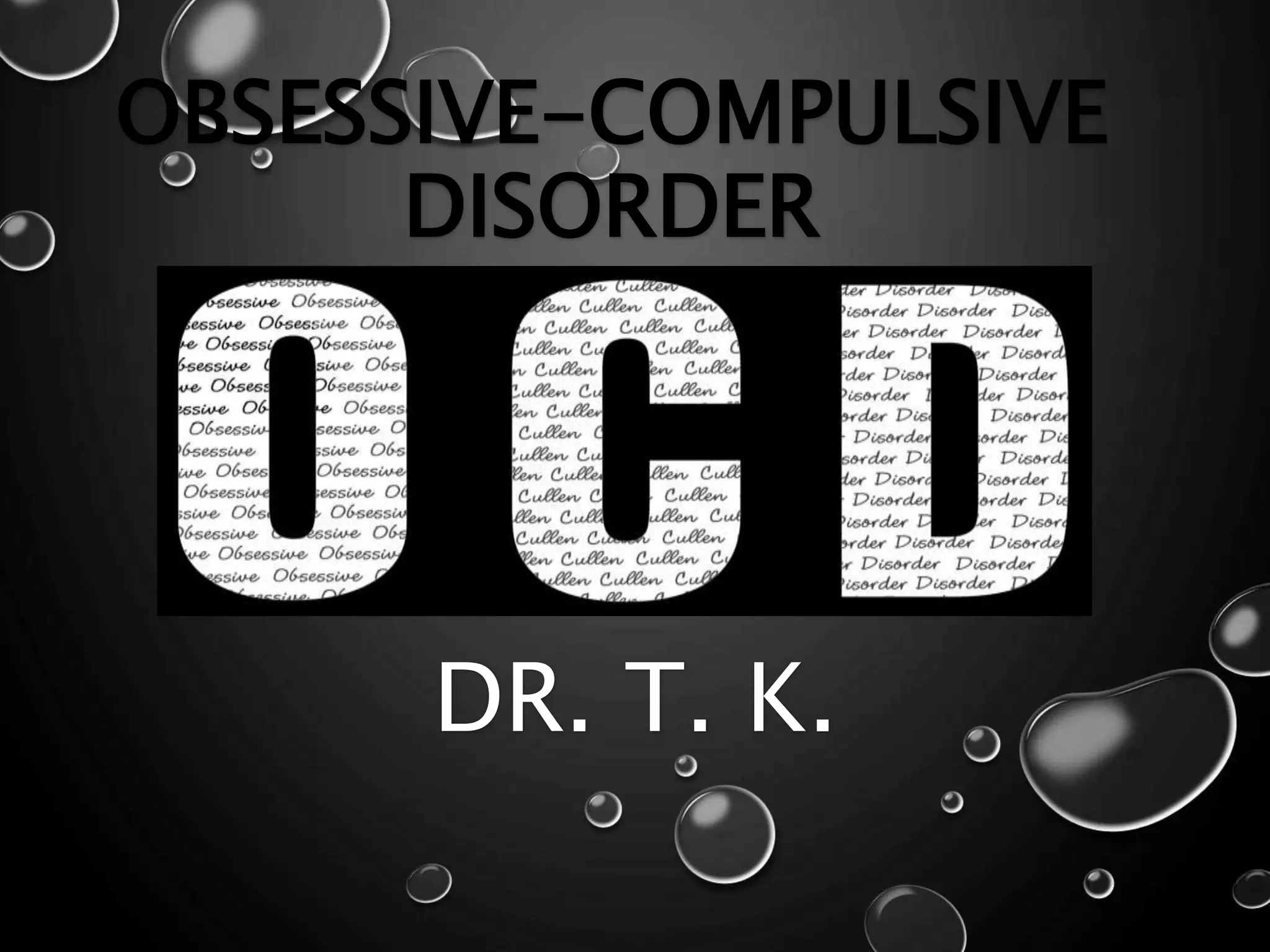 Ocd pathophysiology & updated treatment | PPTX