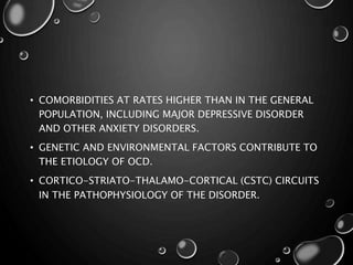 Ocd pathophysiology & updated treatment | PPTX