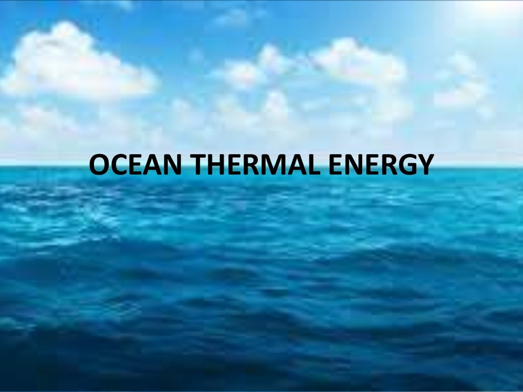 Ocean thermal energy