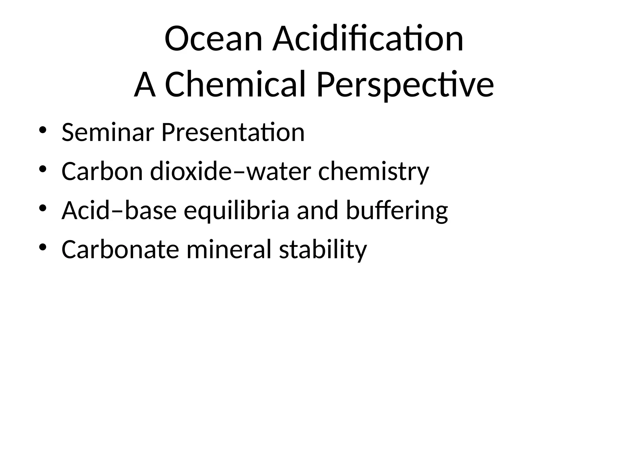 Ocean_Acidification_Chemical_Perspective.pptx