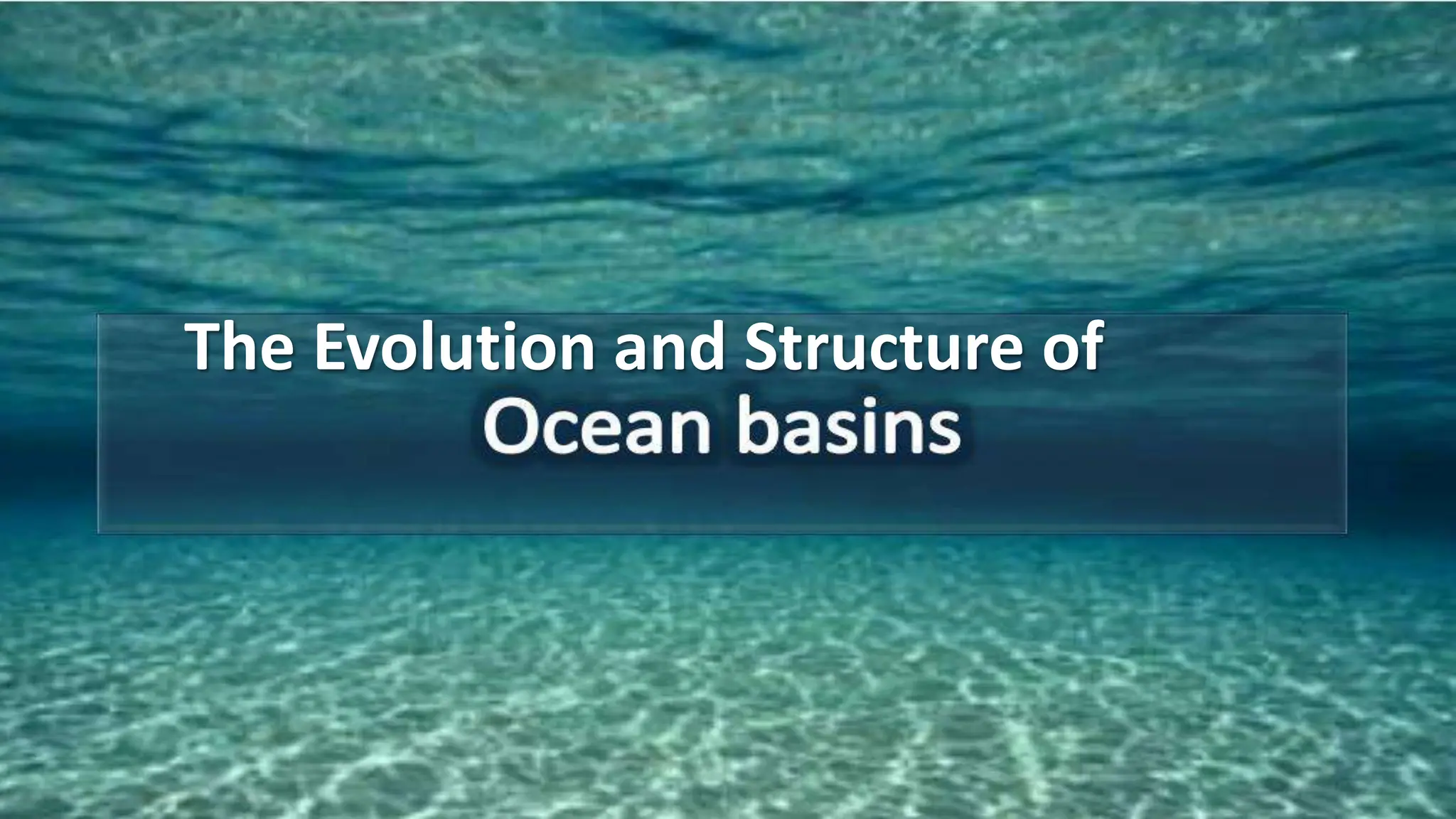 OCEAN BASIN .pptx.earth and life science | PPTX