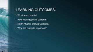 OCEAN CURRENT.pptx | Geography | Science