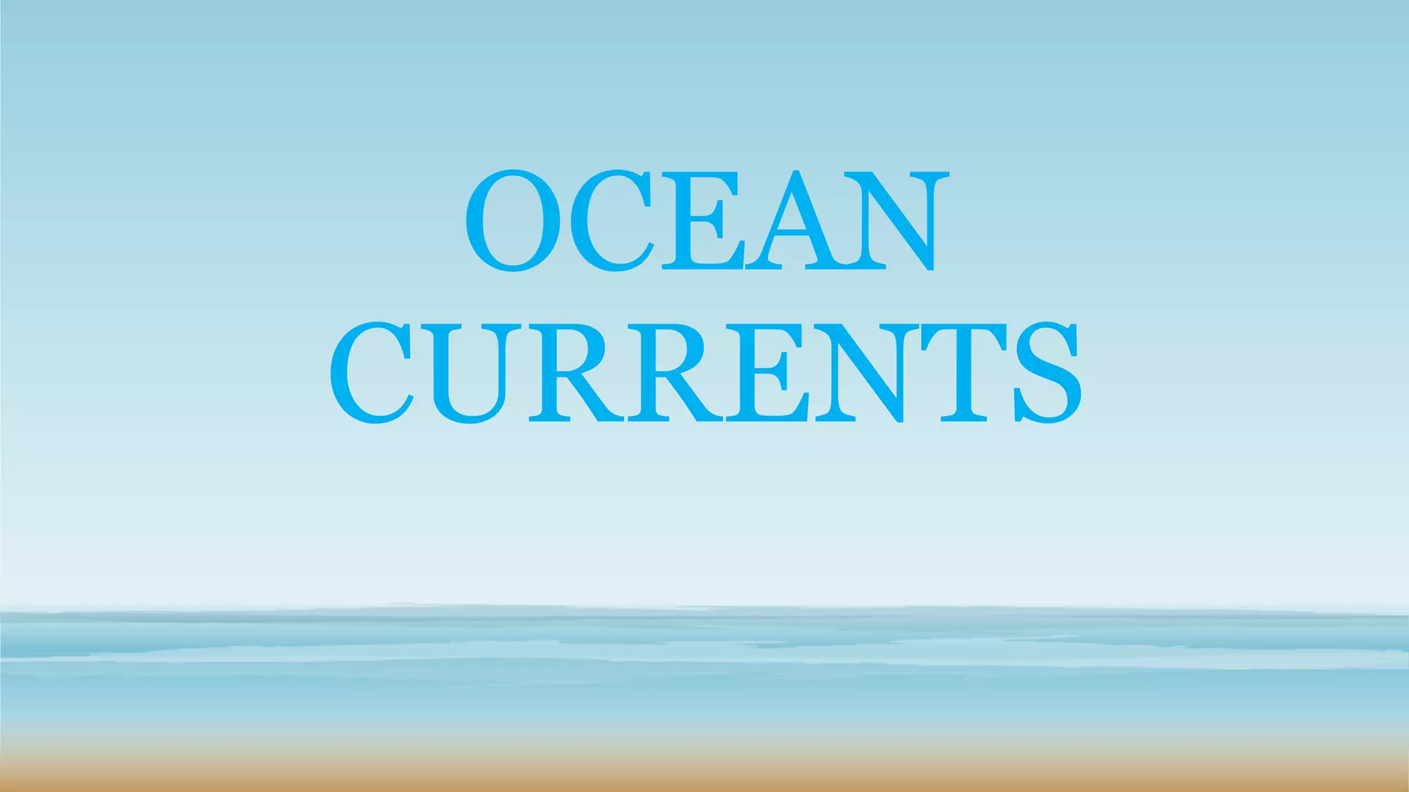 Ocean currents | PPTX