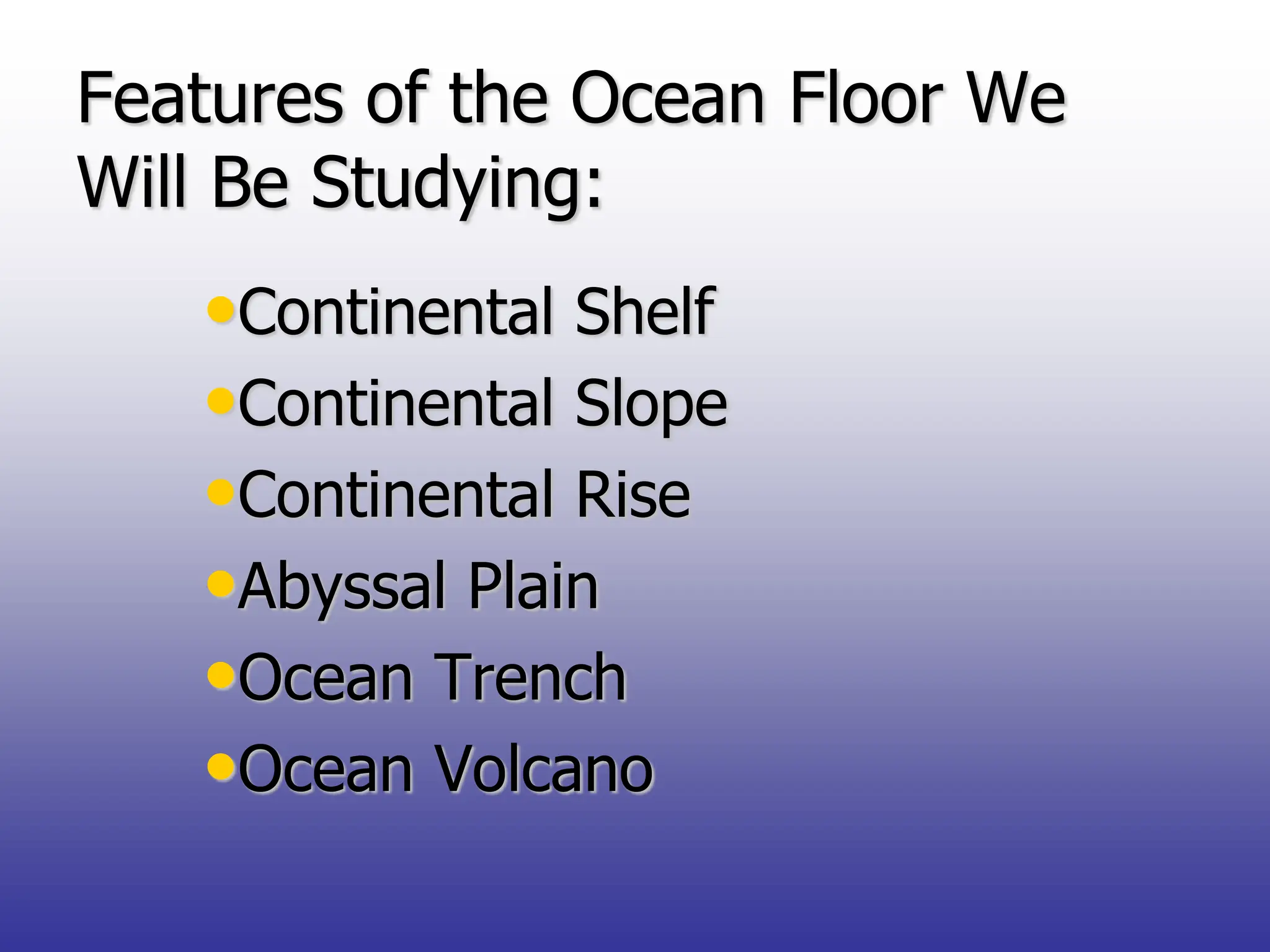 ocean floor powerpoint notes.pptx | Geography | Science