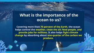 Ocean Habitat and its environmental effect | PPTX