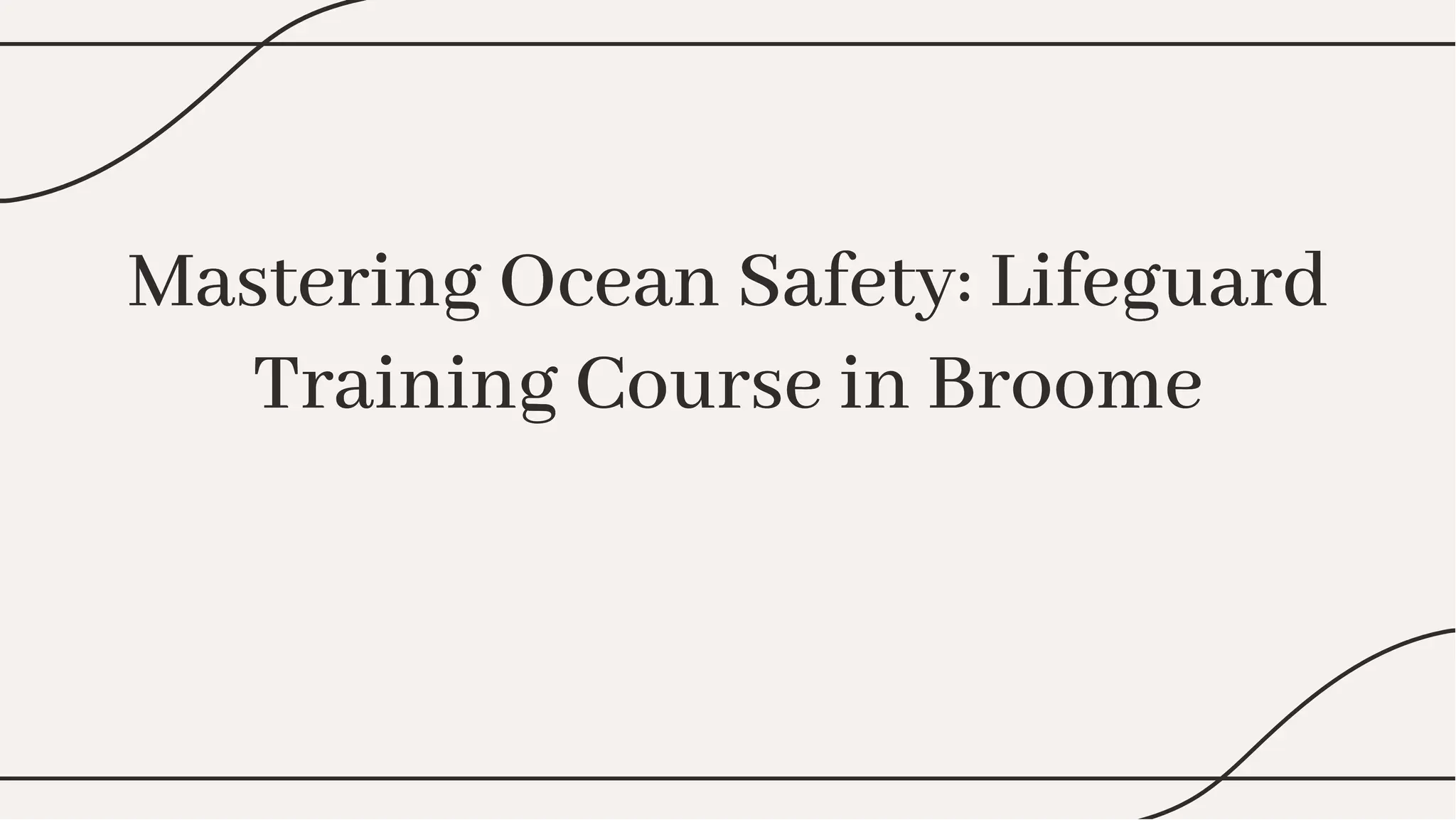 Ocean Lifeguard Training Course Broome Pool. | PPT