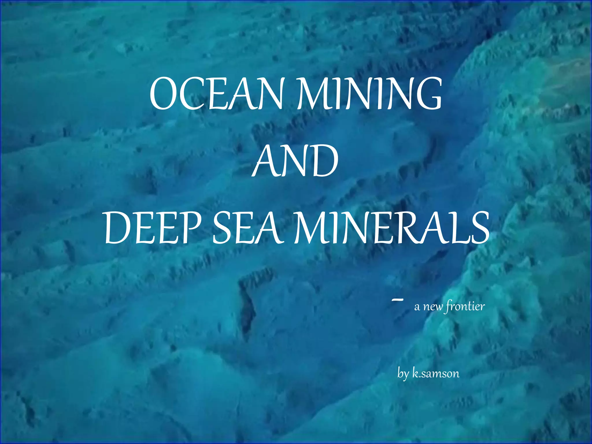 OCEANMINING ppt.hyd.pptx