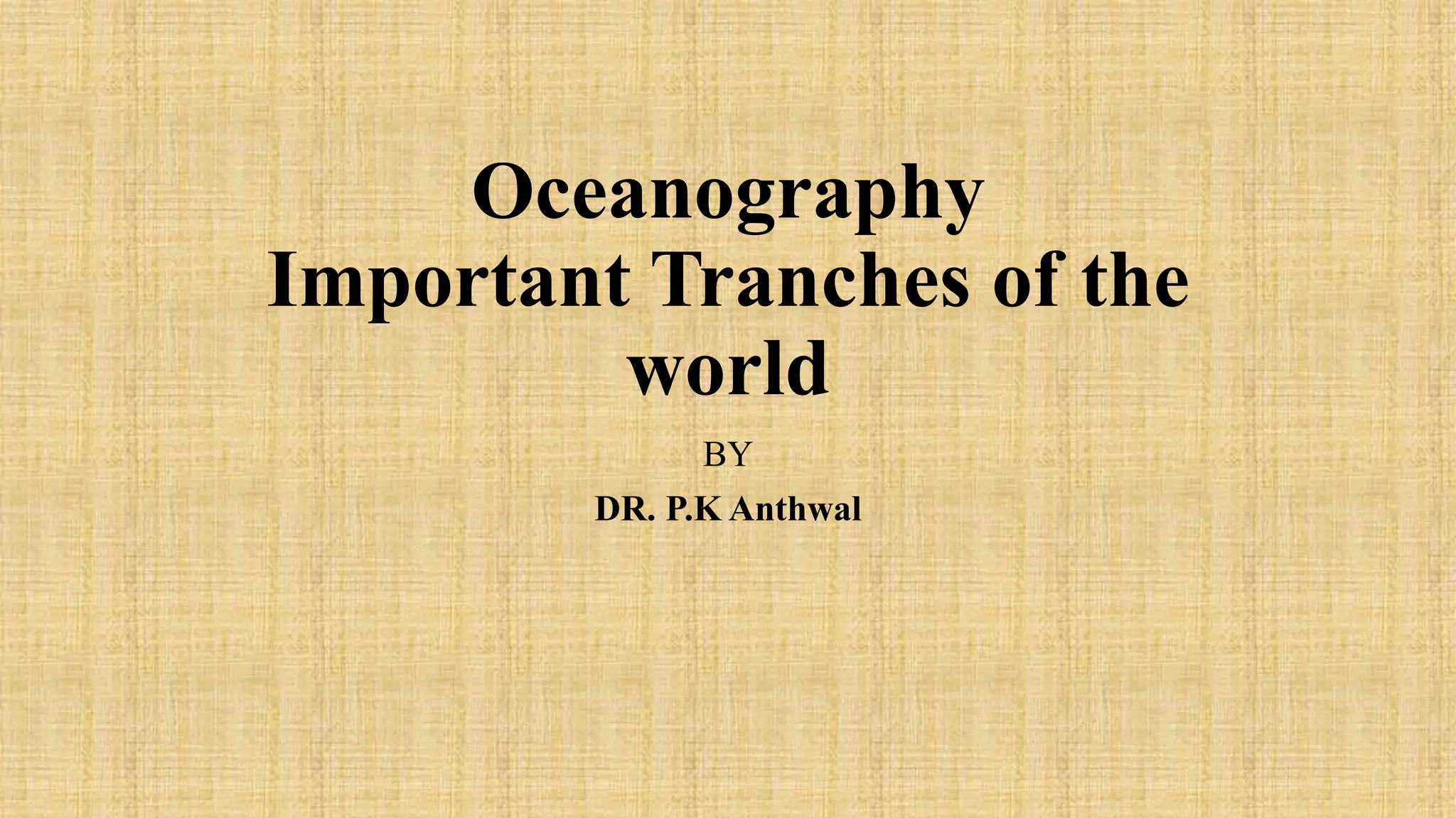 Oceanography 12_113355.pptx this is my best ppt | PPT