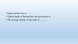 Oceanography thermocline.pptx PRESENTED BY Dr. PK Anthwal | PPTX