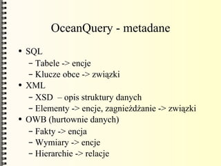 OceanQuery - język zapytań edytora raportów | PPT