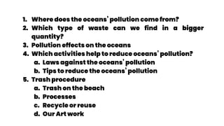 Oceans' pollution + art work | PPTX