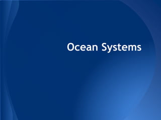 Ocean systems | PPTX