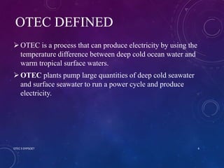 Ocean thermal energy conversion (OTEC) | PPTX