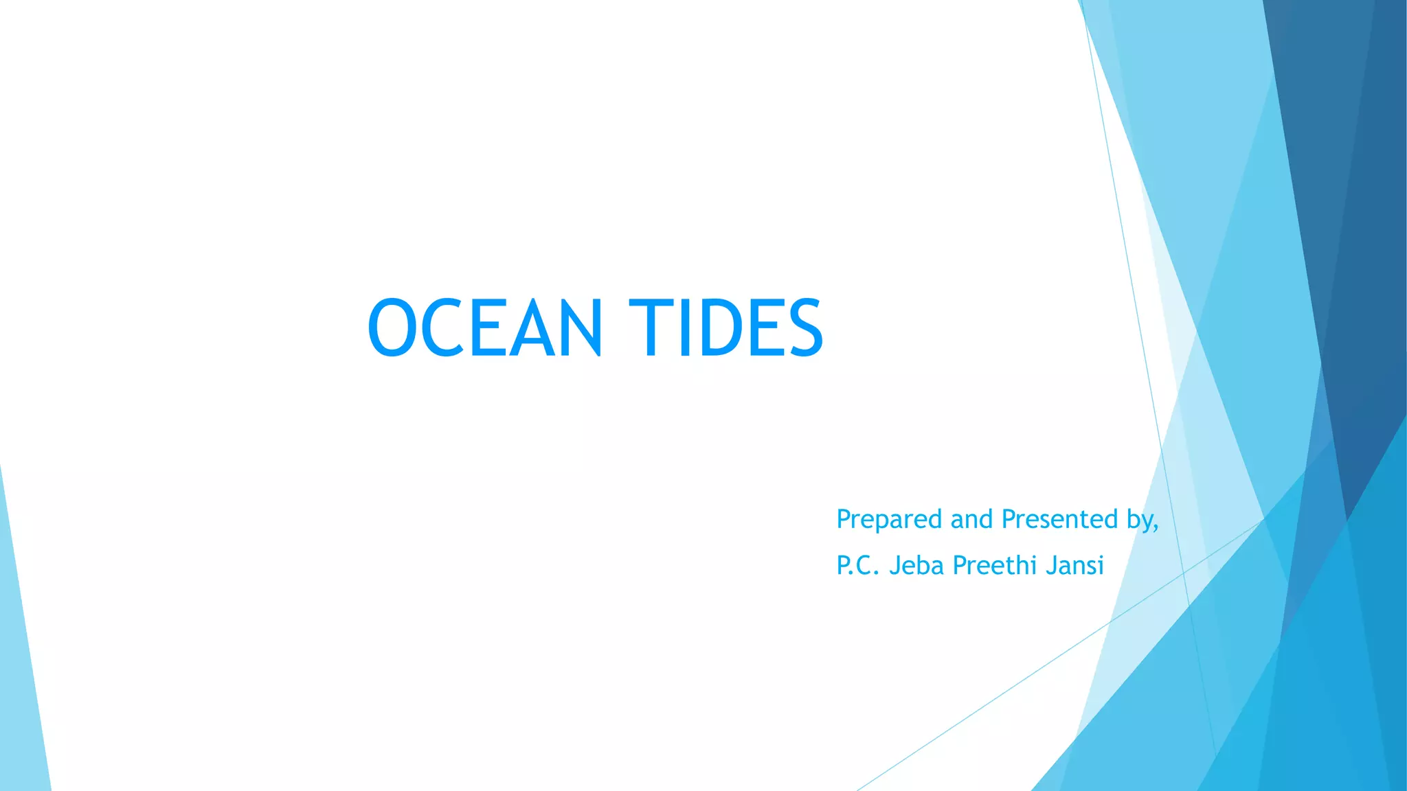 Ocean tides, types and theories | PPTX