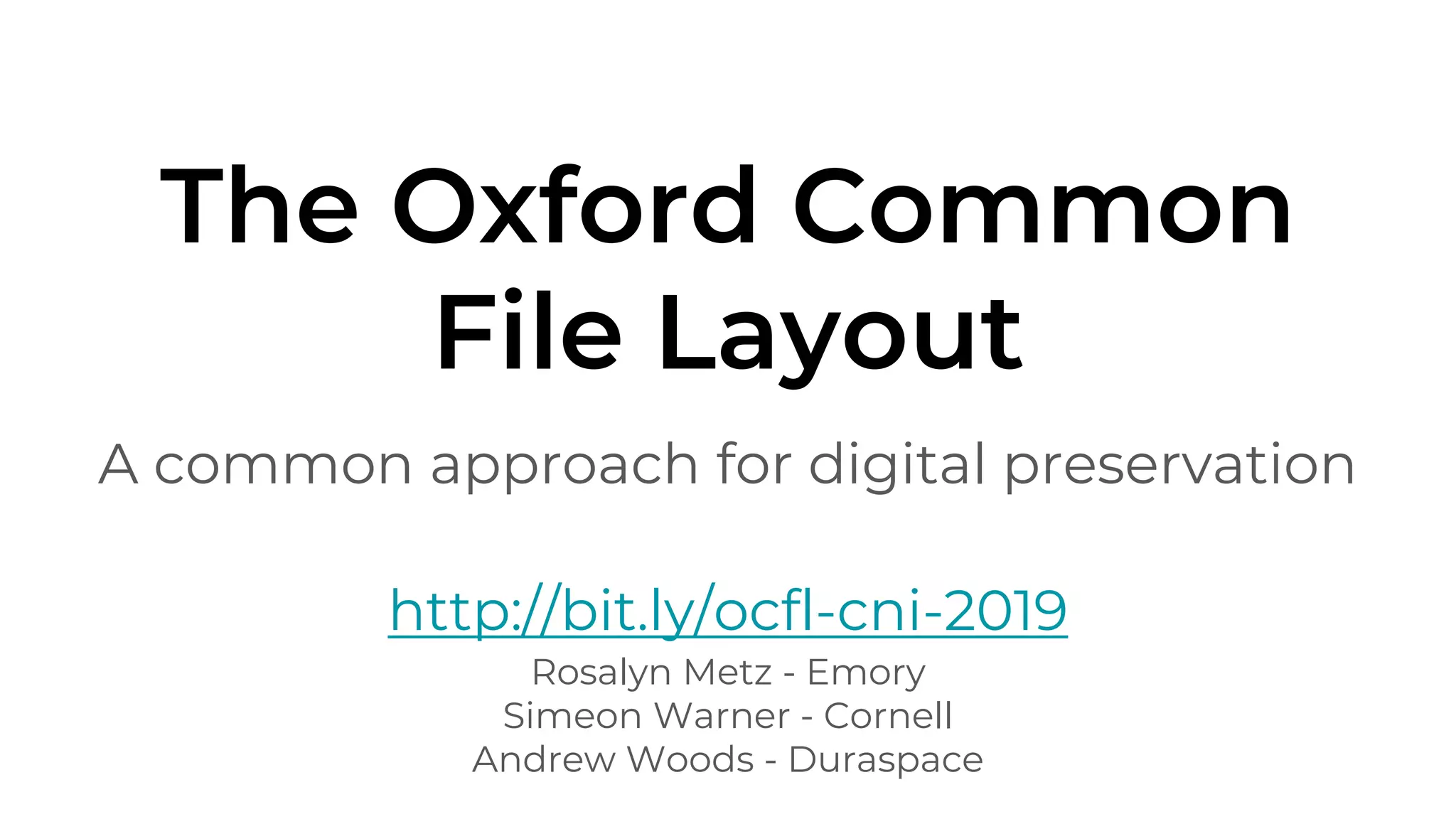 The Oxford Common File Layout: A common approach to digital ...