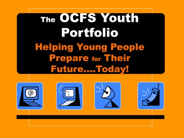 Ocfs Youth Portfolio 2008 | PPT