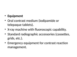 oral cholecystography radiological procedure | PPTX