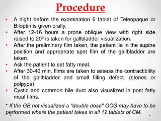 OCG (Oral cholecystogram) BY Akash Das | PPTX