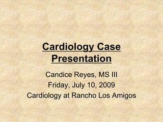 Cardiology Case Presentation | PPT